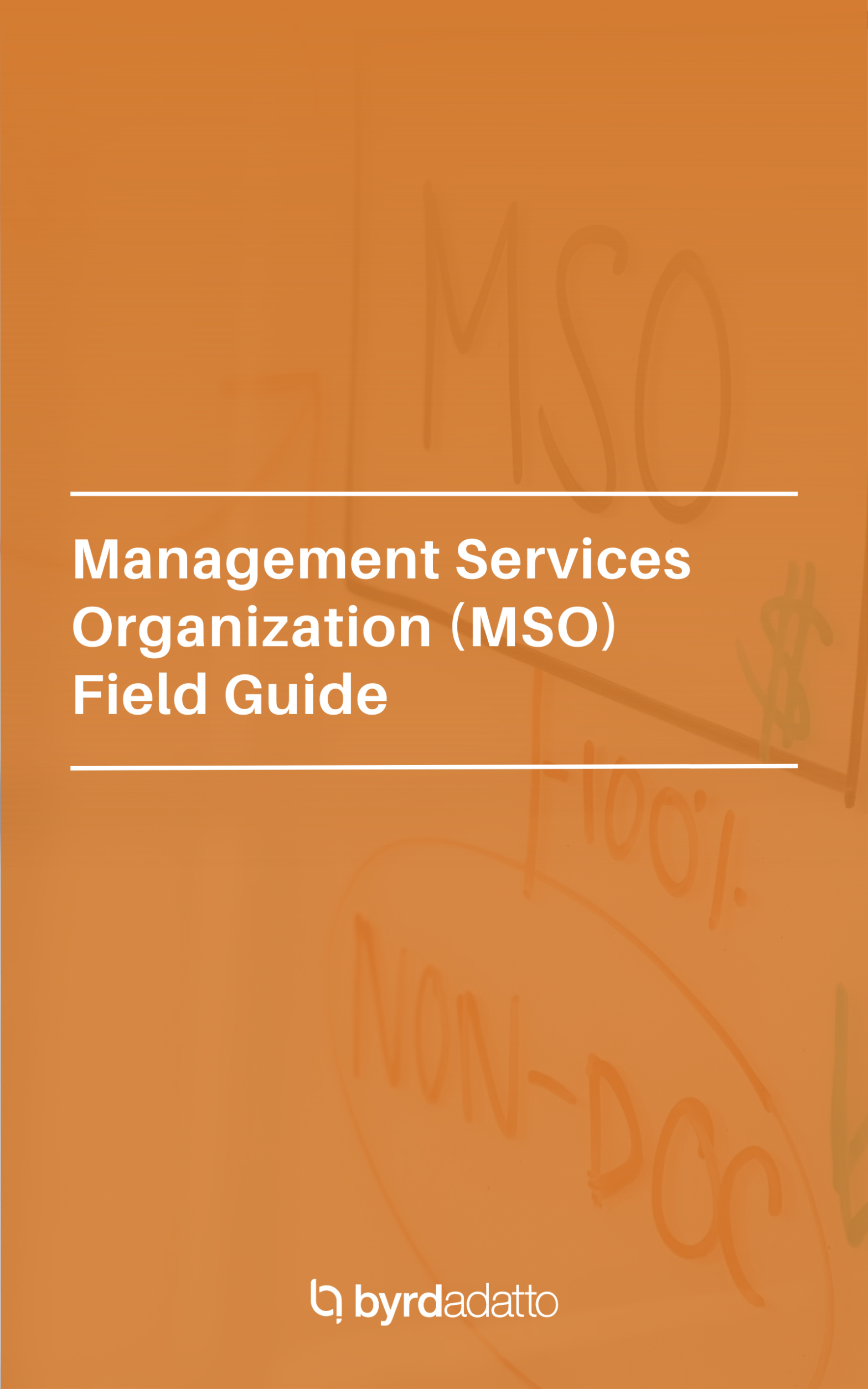 The Management Services Organization (MSO) Field Guide eBook Is Here ...